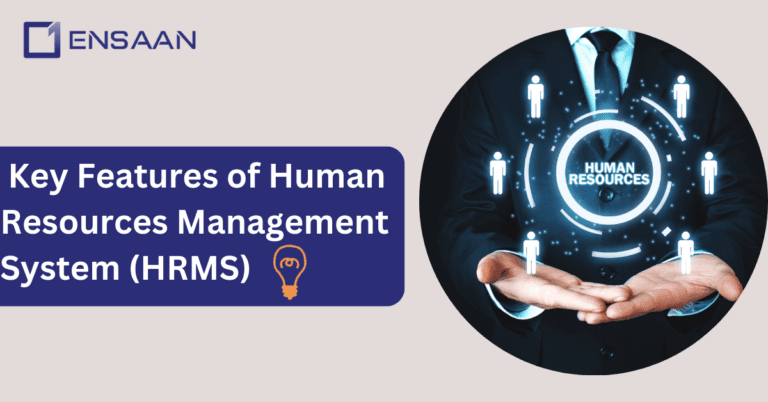 Features of Human Resources Management System (HRMS)